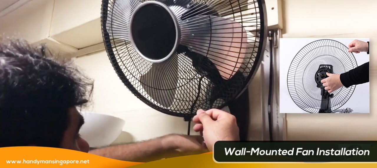 Wall Fan Mounting & Installation Service | LS Handyman Singapore