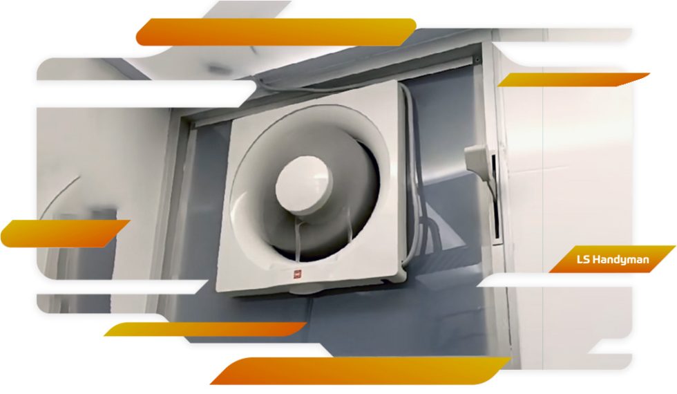 KDK Exhaust Fan Installation Service | LS Handyman Singapore