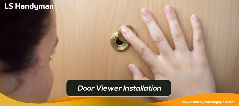Recommended Door Viewer Installation Service | LS Handyman