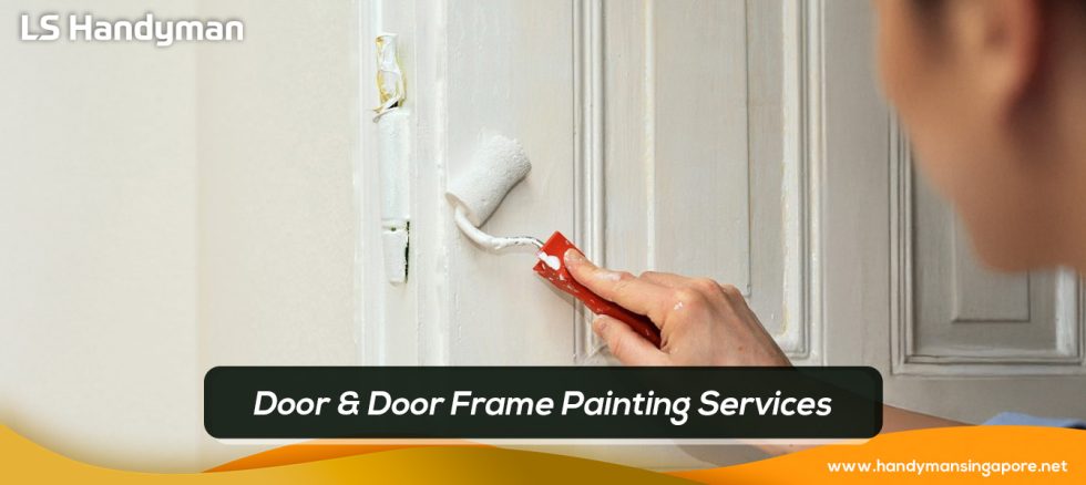 Recommended Door & Door Frame Painting Services | LS Handyman